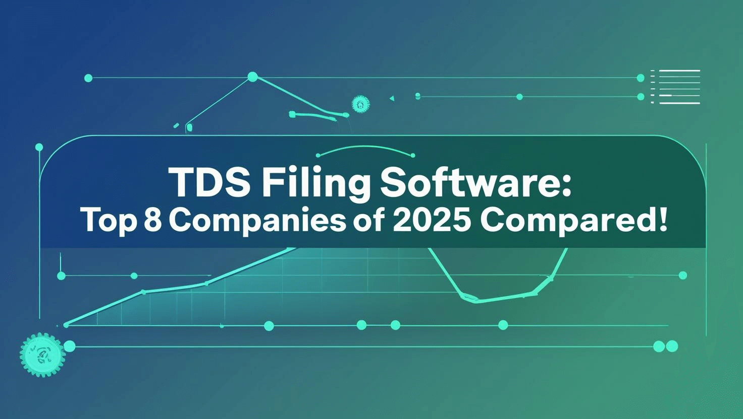The Ultimate Guide to TDS Filing Software in India 2025 - Best Online ...